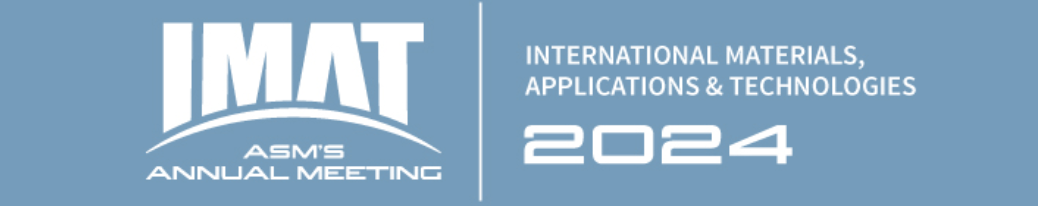 International Materials, Applications & Technologies (IMAT 2024) with ...